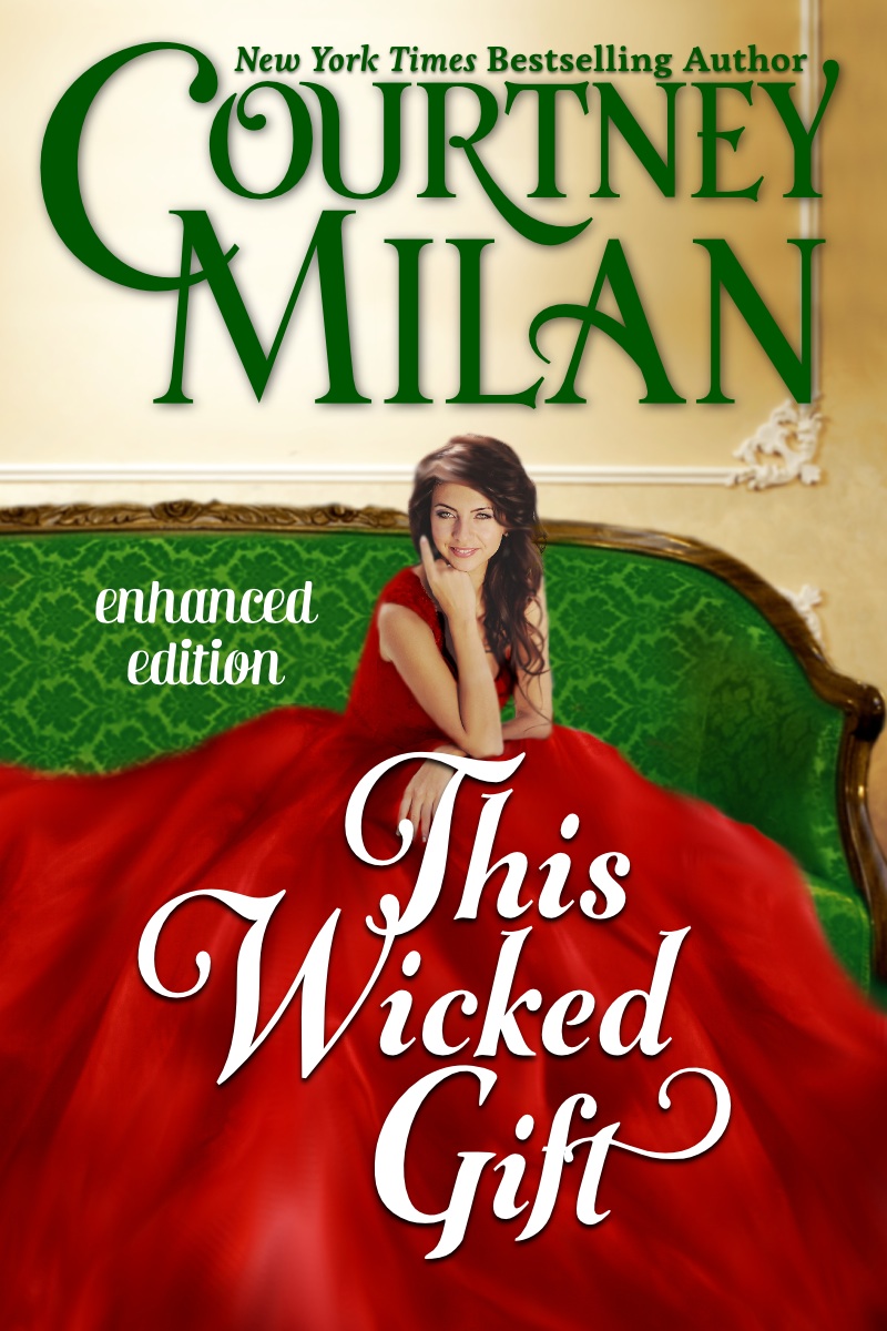 This Wicked Gift : Courtney Milan—Historical Romance Author